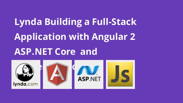 Building a Full-Stack Application with Angular 2, ASP.NET Core, and ...