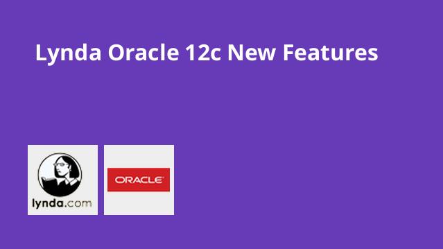Oracle 12c: New Features