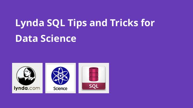 Lynda SQL Tips and Tricks for Data Science
