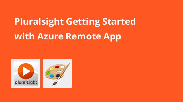 Pluralsight Getting Started with Azure Remote App