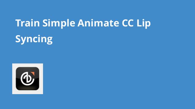 Train Simple Animate CC Lip Syncing