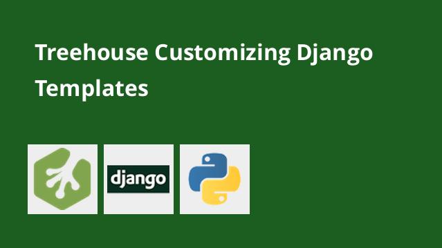 Treehouse Customizing Django Templates