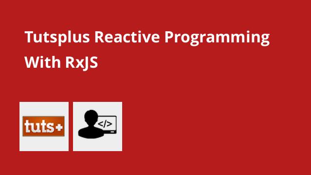 Reactive Programming With RxJS