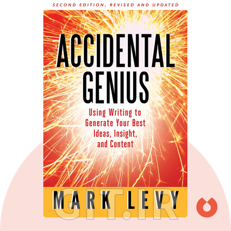 Accidental Genius Summary of Key Ideas and Review | Mark Levy