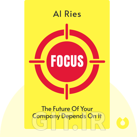 Focus Summary of Key Ideas and Review | Al Ries