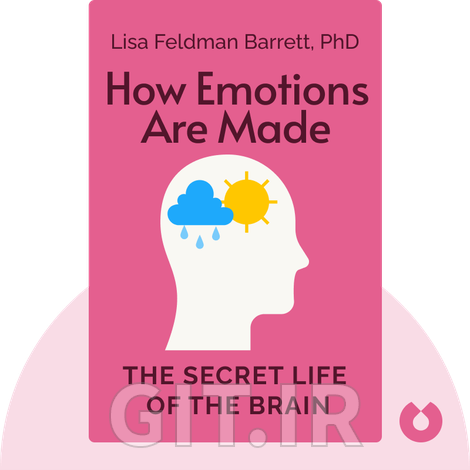 How Emotions Are Made Summary of Key Ideas and Review | Lisa Feldman ...