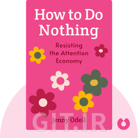 How to Do Nothing Summary of Key Ideas and Review | Jenny Odell