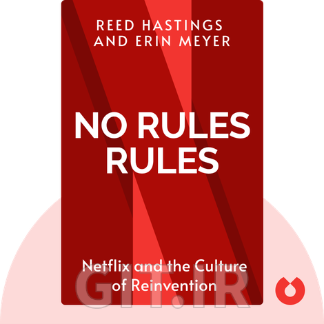 No Rules Rules Summary of Key Ideas and Review | Reed Hastings and Erin ...