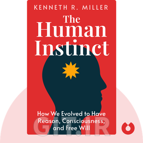 The Human Instinct Summary of Key Ideas and Review | Kenneth R. Miller