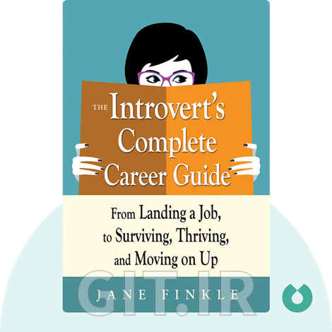 The Introvert’s Complete Career Guide Summary of Key Ideas and Review | Jane Finkle