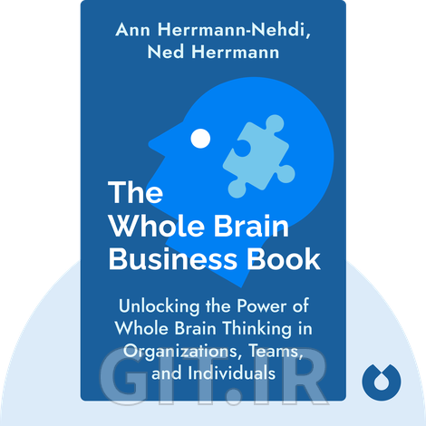 The Whole Brain Business Book Summary of Key Ideas and Review | Ann ...