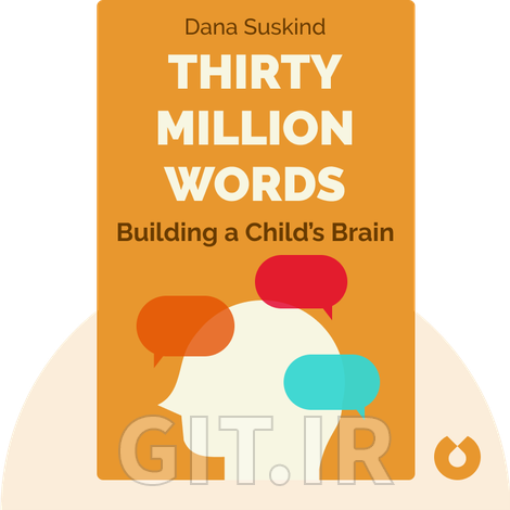Thirty Million Words Summary of Key Ideas and Review | Dana Suskind