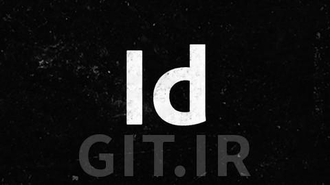 Adobe InDesign - From Basics to Professional Level Designs